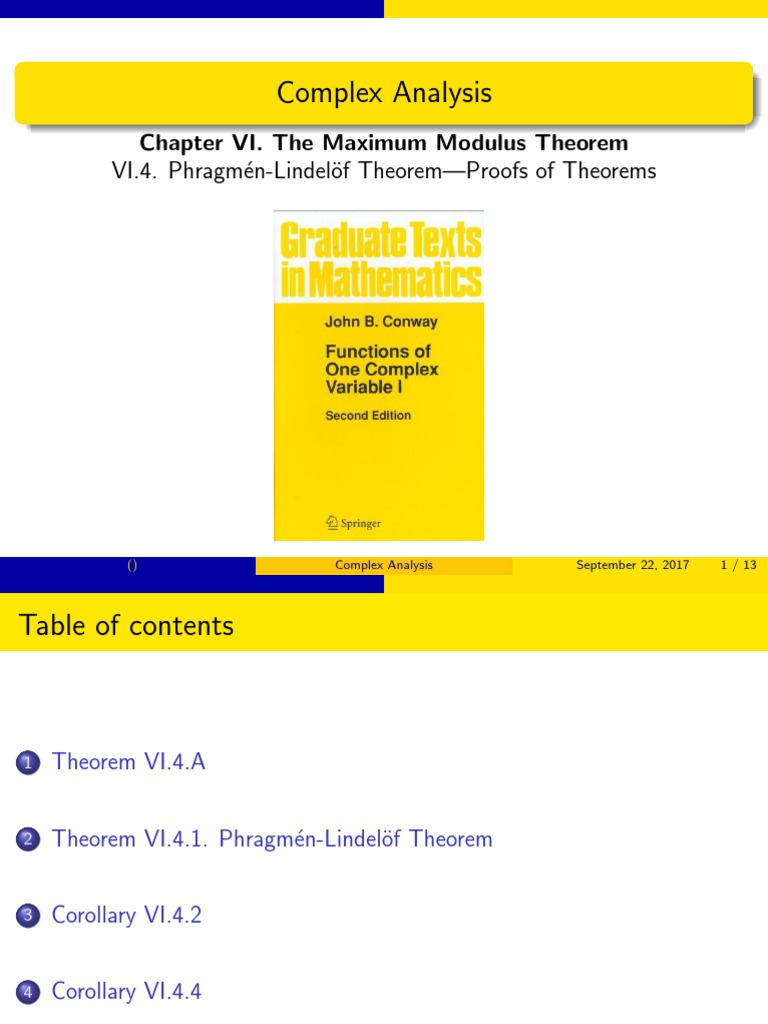 Complex Analysis: Chapter VI. The Maximum Modulus Theorem VI.4. Phragm En-Lindel of Theorem ...