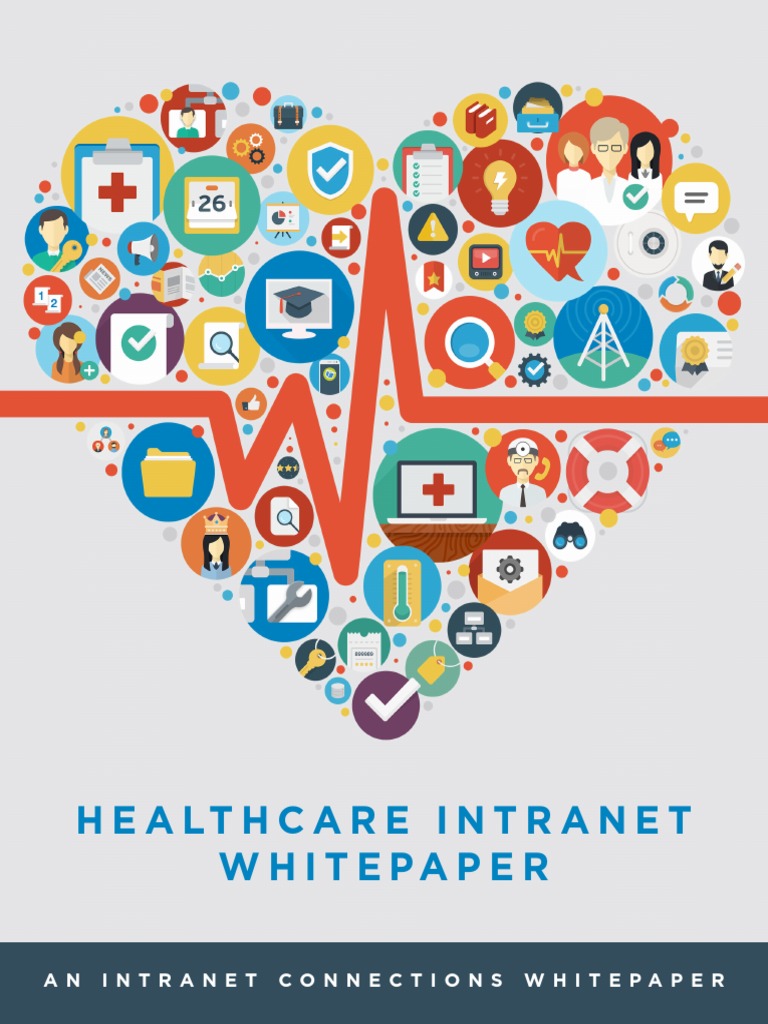 Intranet Connections Healthcare Intranet Whitepaper | PDF | Internet ...