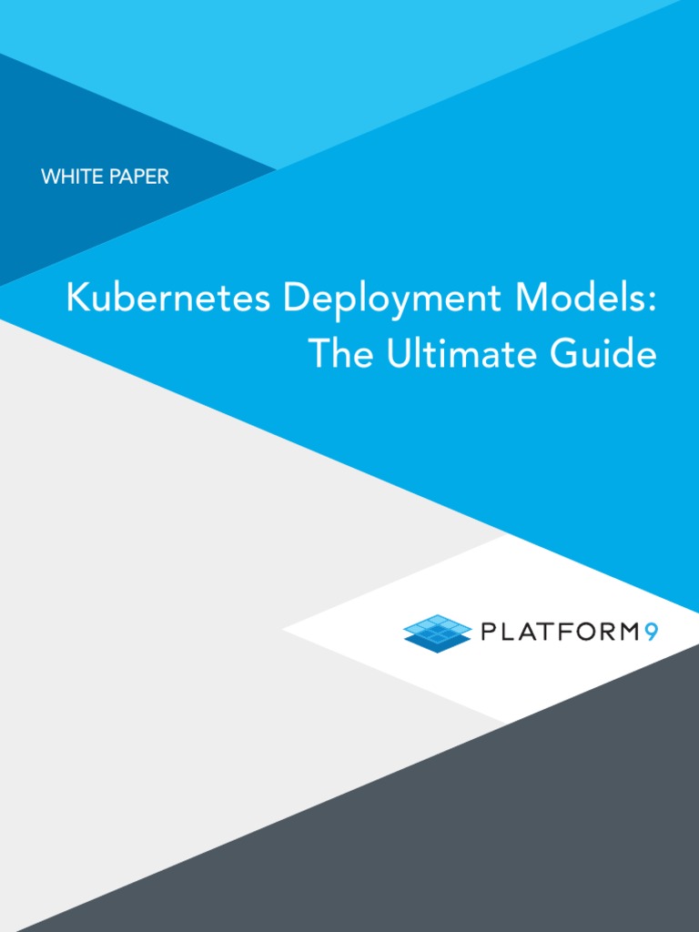 Kubernetes Deployment Models: The Ultimate Guide: White Paper | PDF ...