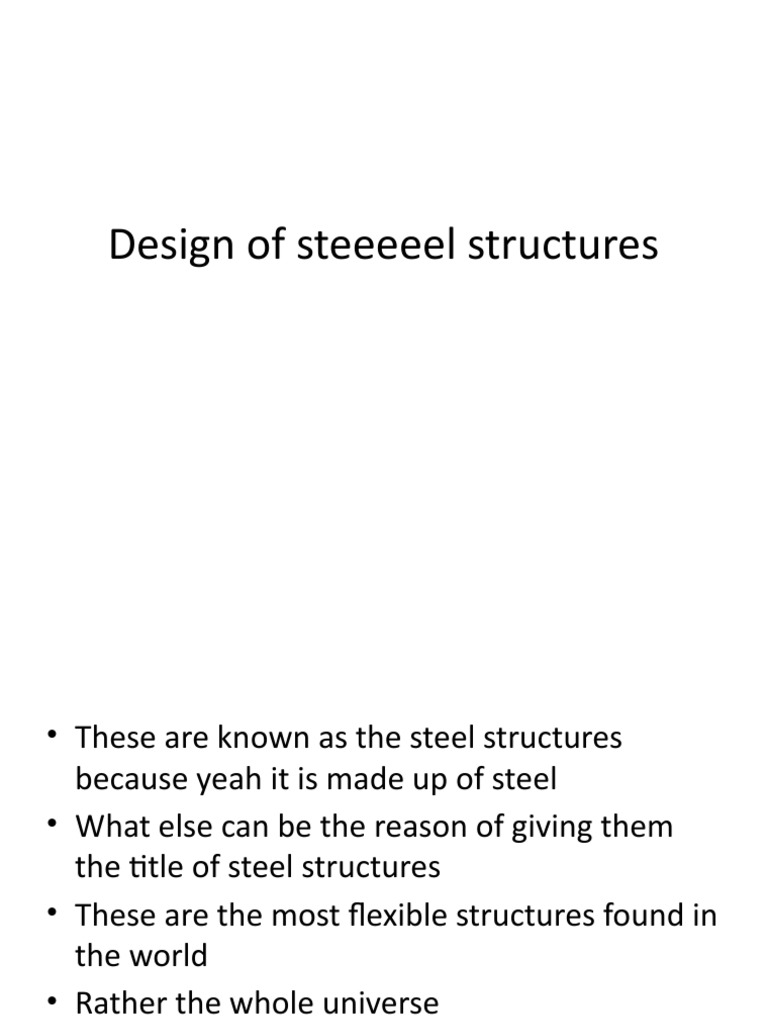 An Introduction to the Flexible Nature and Steel Composition of ...