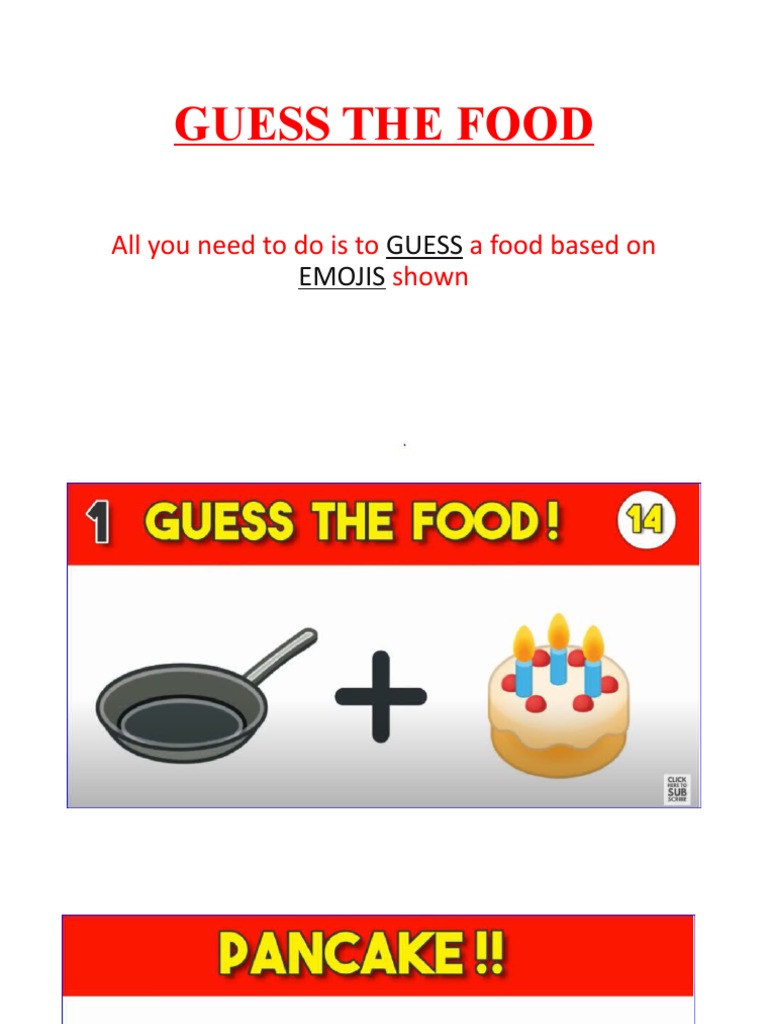 Guess The Food: Allyouneedtodoisto A Food Based On Shown | PDF