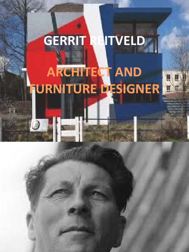 Gerrit Reitveld: Architect and Furniture Designer | PDF | Art Media ...