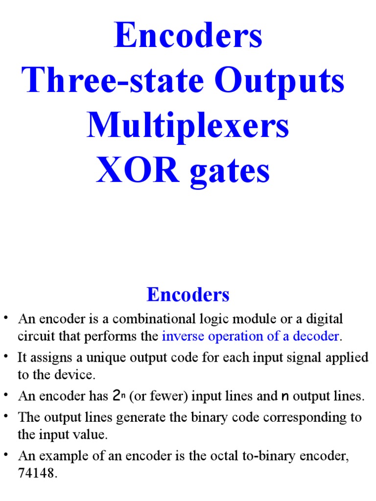 Encoders Three-State Outputs Multiplexers XOR Gates | PDF | Electronic ...