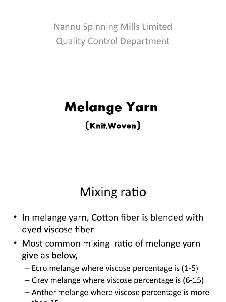 Nannu Spinning Mills Quality Control Melange Yarn Process | PDF