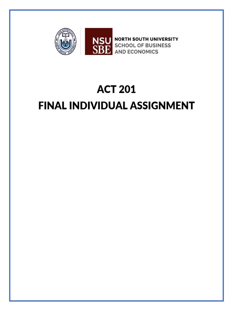 ACT 201 Final Individual Assignment | PDF | Balance Sheet | Internal Control