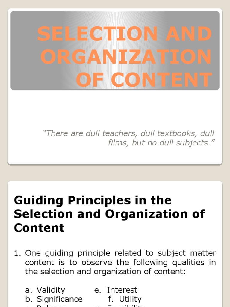 Selection and Organization of Content: "There Are Dull Teachers, Dull ...