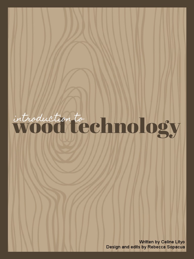 Wood Technology: Introduction To | PDF