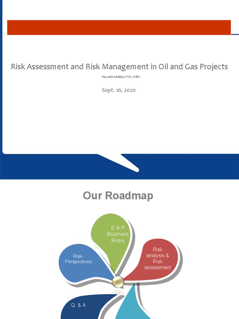 Risk ManAgement and Risk Assesment in Oil and Gas Projects - QKE Sept ...