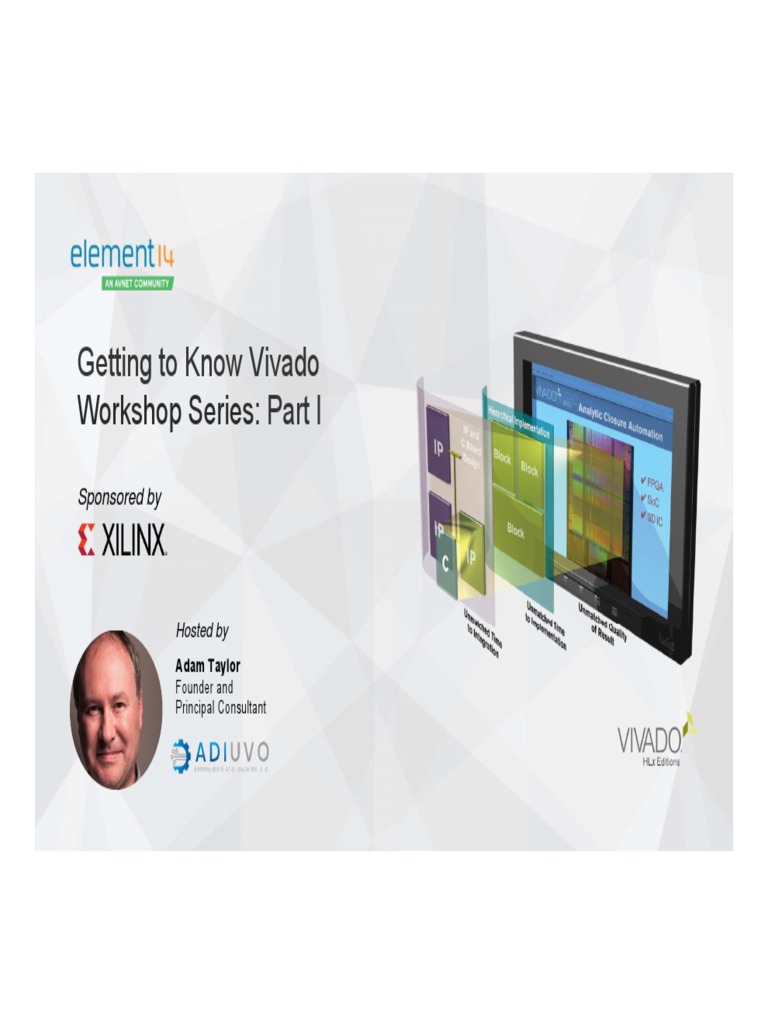 Getting To Started With Vivado Workshop Presentation Session1 | PDF | Home & Garden | Technology ...
