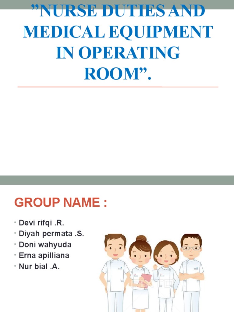 Nurse Duties and Equipment in OR | PDF | Operating Theater | Surgery