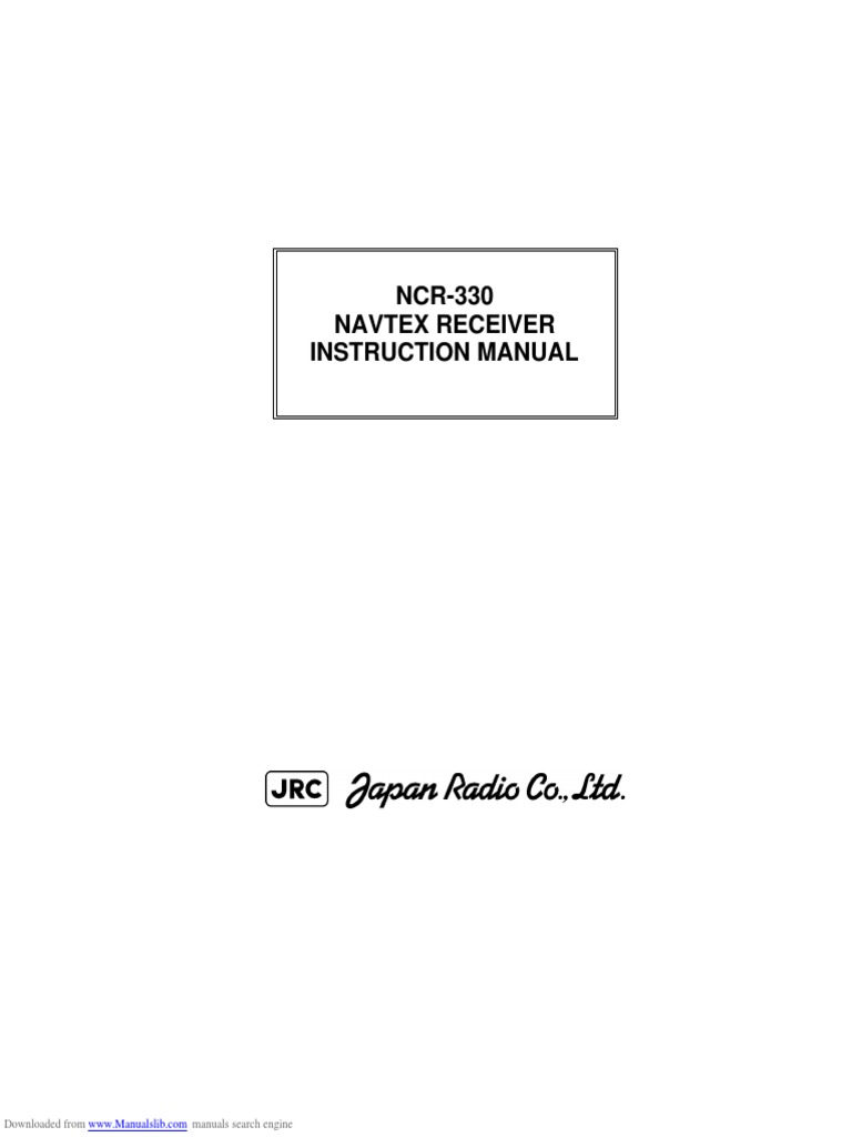 NCR-330 Navtex Receiver Instruction Manual: Downloaded From Manuals ...