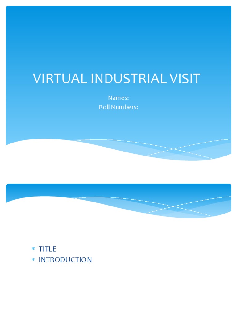 Virtual Industrial Visit Overview | PDF | Technology & Engineering