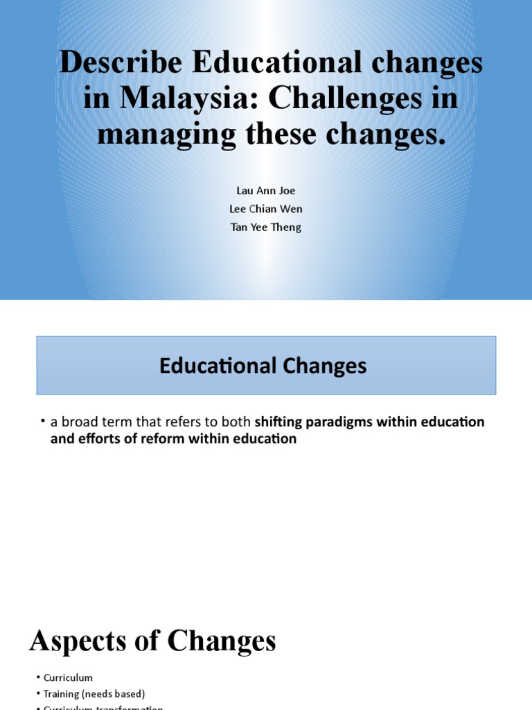 Describe Educational Changes in Malaysia: Challenges in Managing These ...