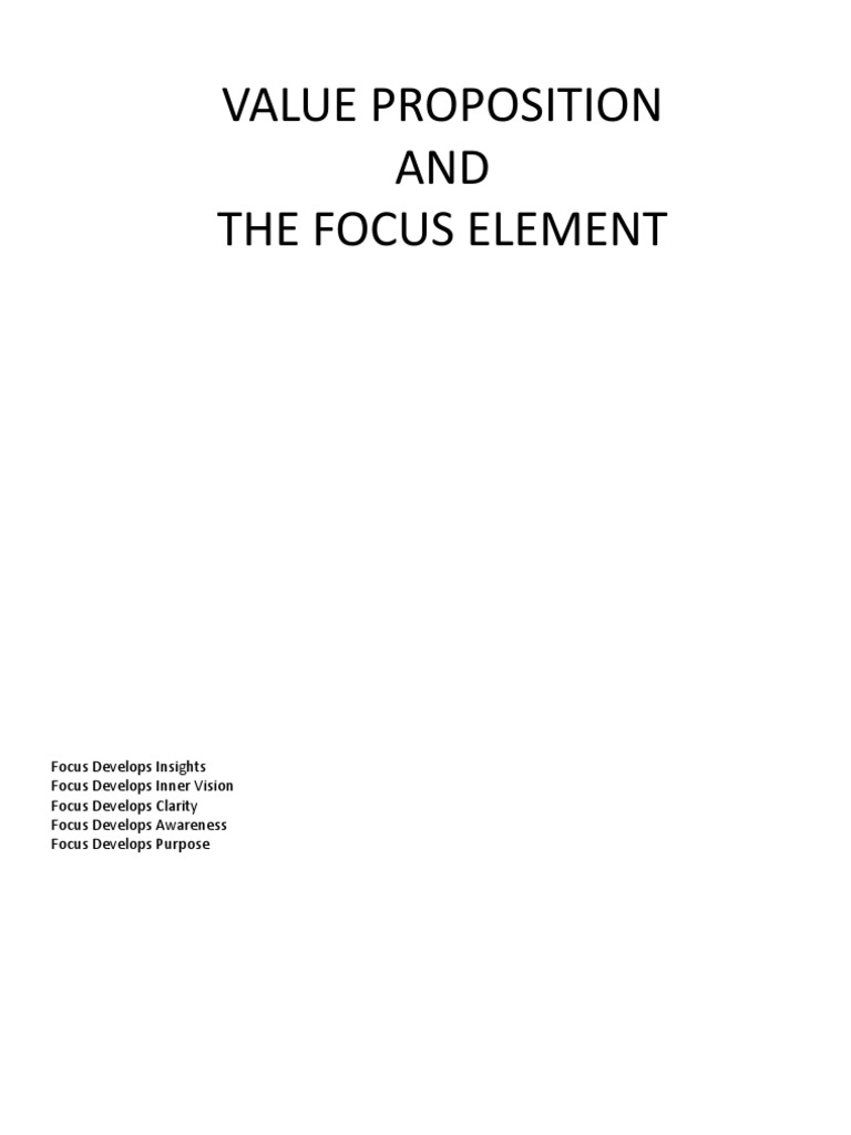 Value Proposition AND The Focus Element | PDF