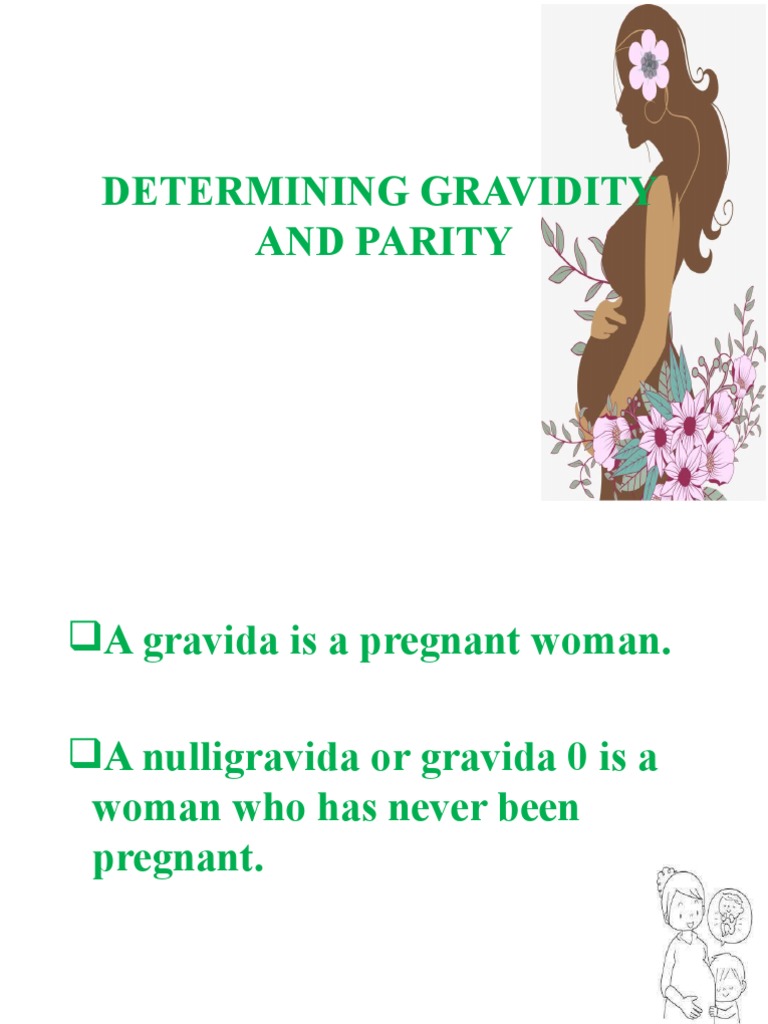 Determining Gravidity and Parity | PDF | Obstetrics | Pregnancy
