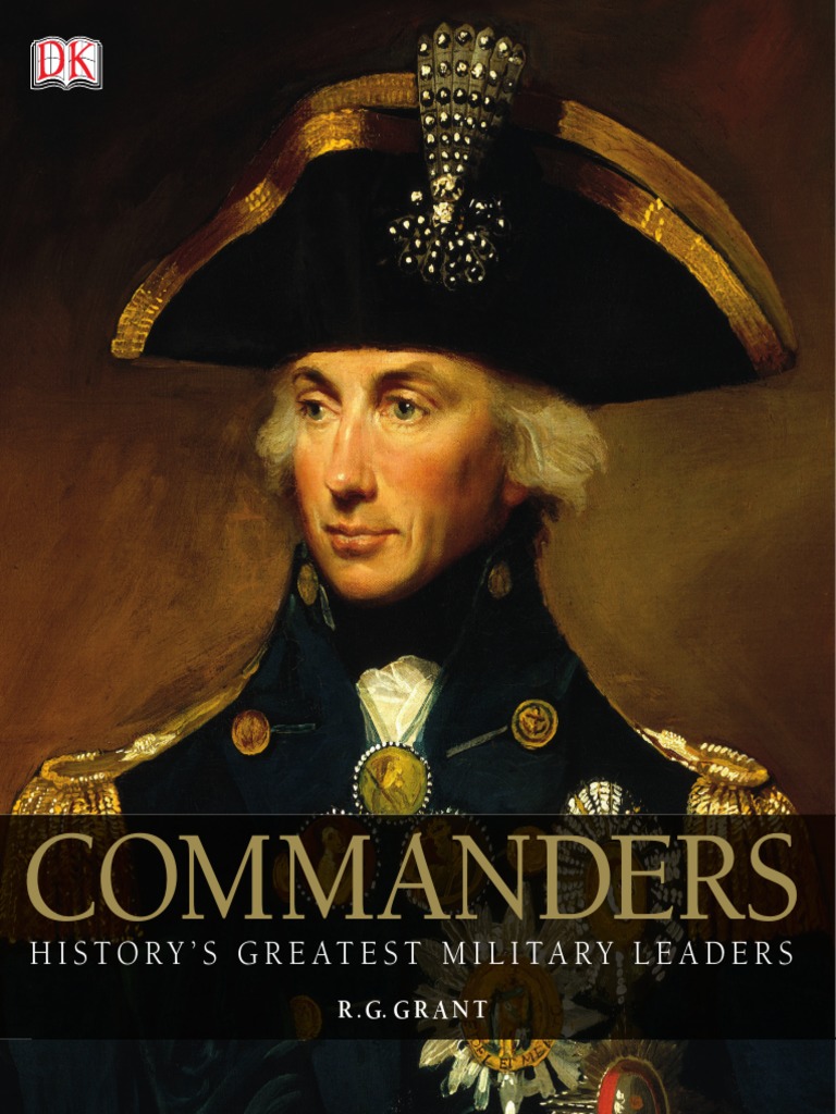 Commanders History S Greatest Military Leaders DK Publishing 2011 PDF ...