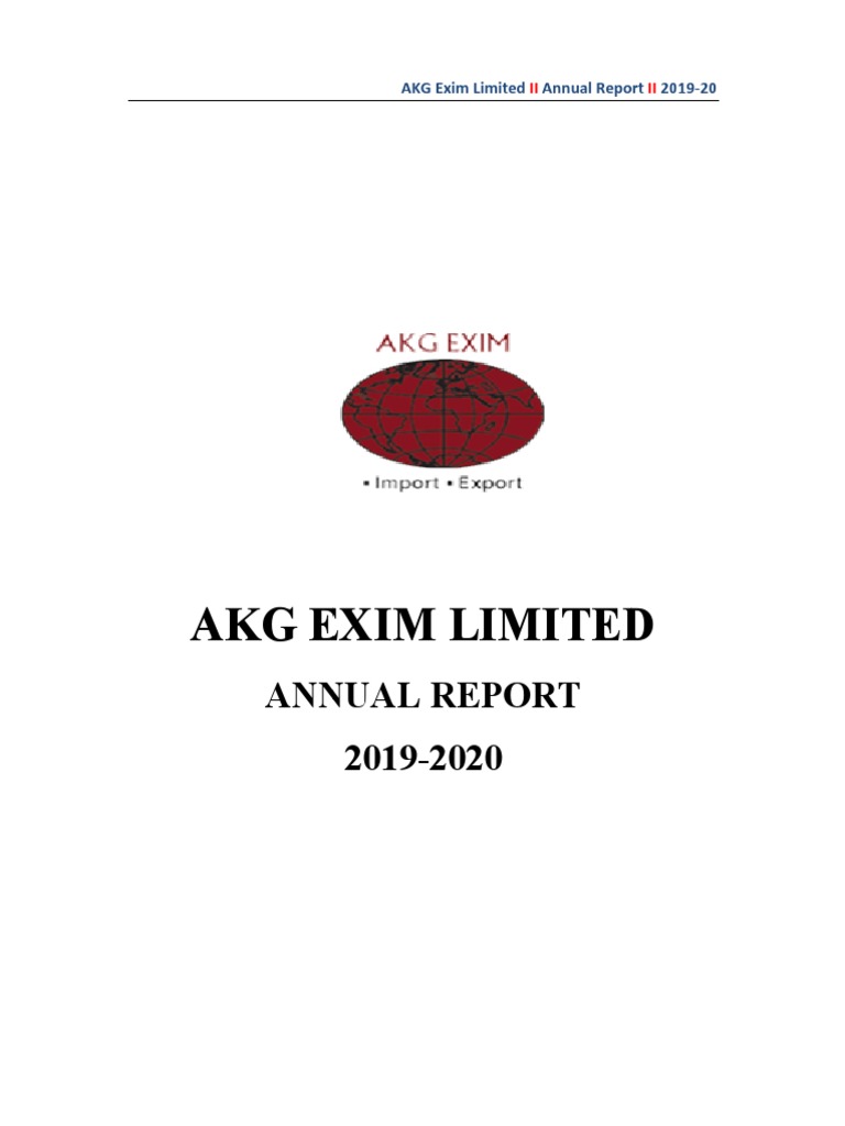 Akg Exim Limited Akg Exim Limited Akg Exim Limited: Annual Report Annual Report 2019-2020 | PDF ...