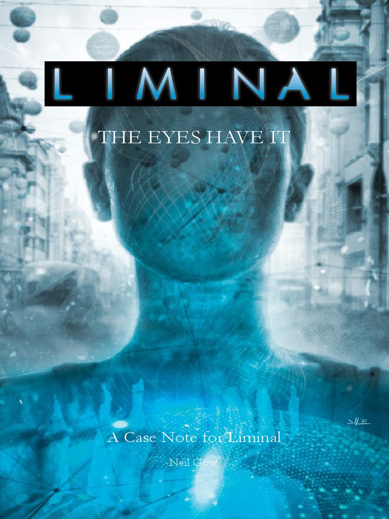 Liminal - Case Note - The Eyes Have It | PDF