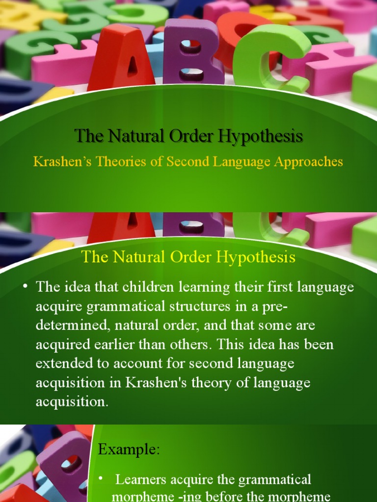 The Natural Order Hypothesis The Natural Order Hypothesis: Krashen's ...