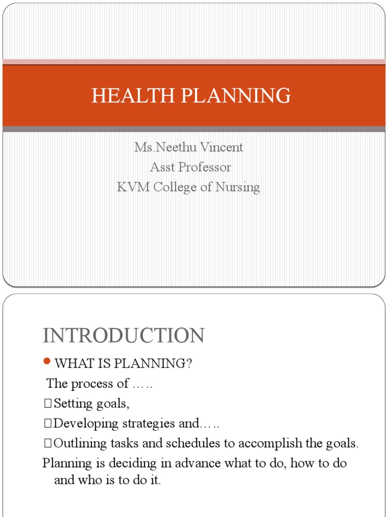 Health Planning: Ms - Neethu Vincent Asst Professor KVM College of ...