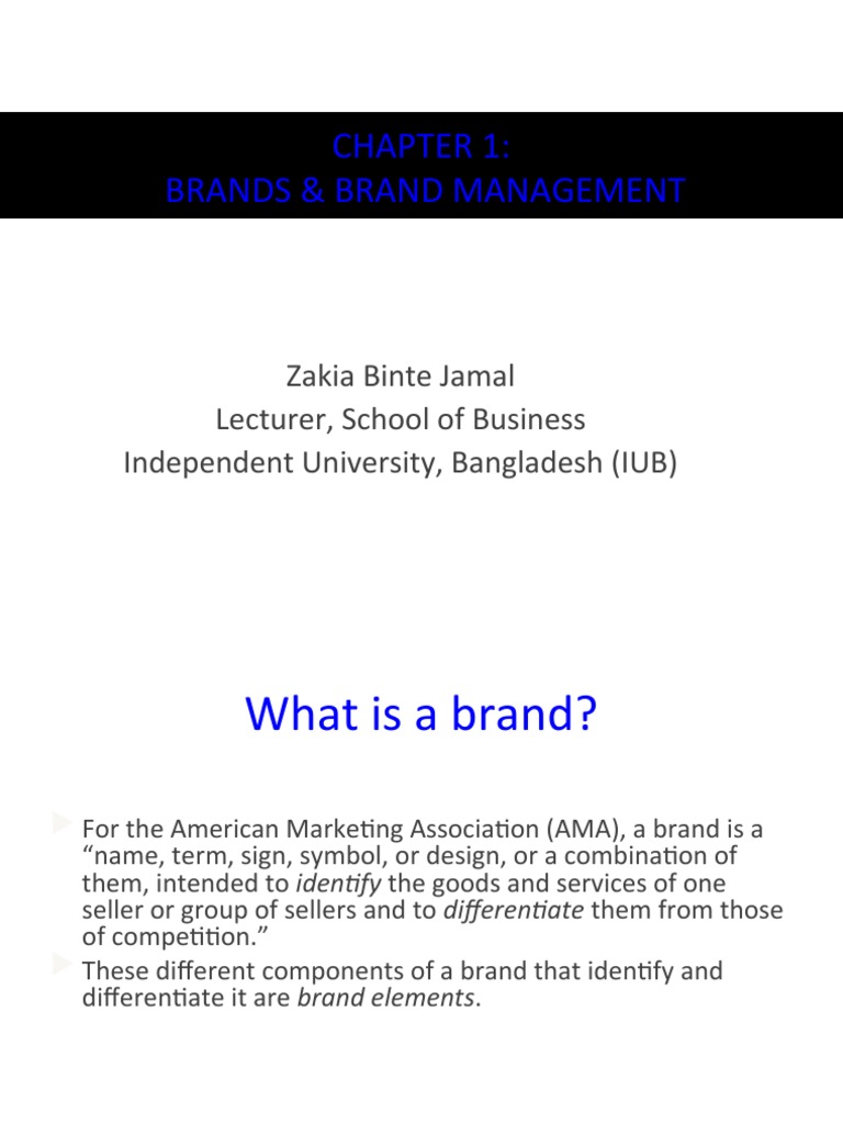 Brands & Brand Management: Zakia Binte Jamal Lecturer, School of ...