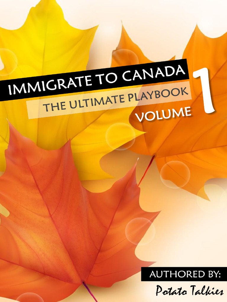 (Vol 1) Immigrate To Canada - The Ultimate Playbook (Express Entry Part ...