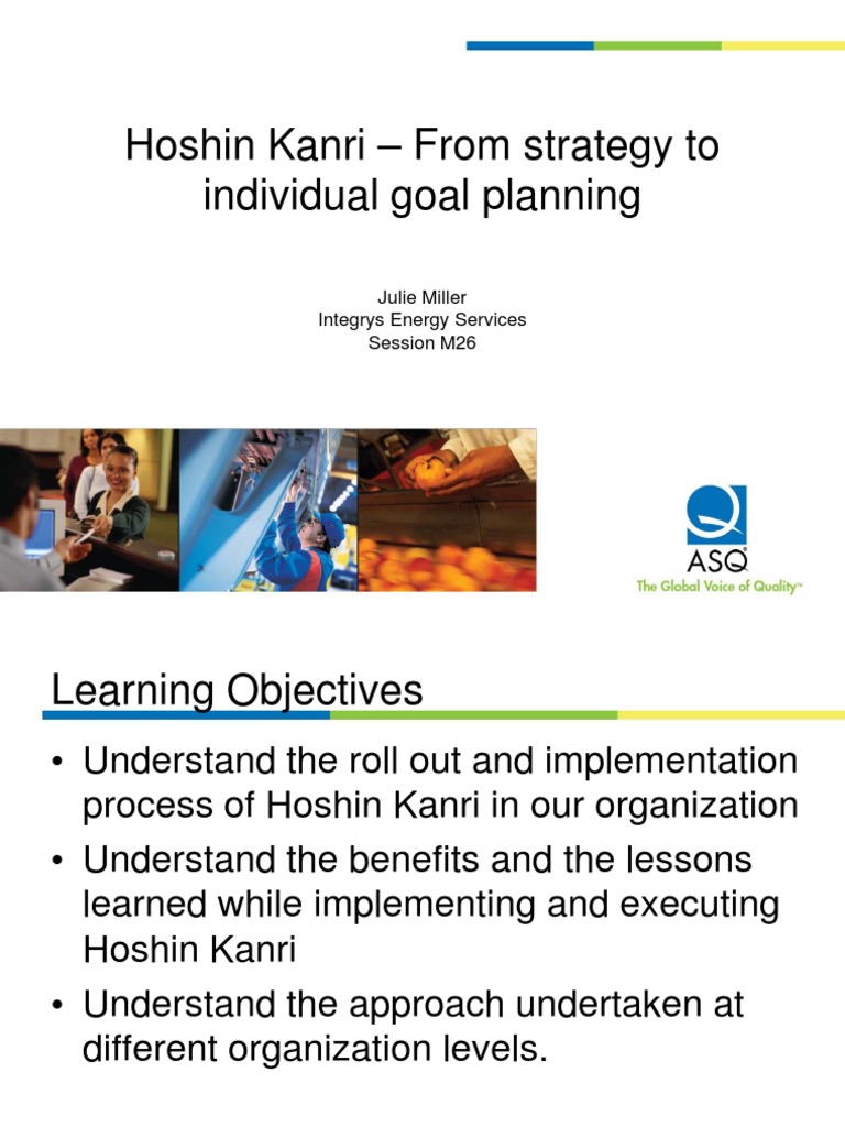 Hoshin Kanri - From Strategy To Individual Goal Planning: Julie Miller ...