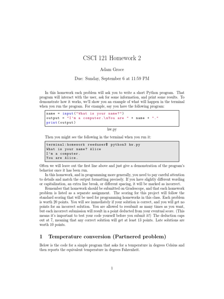 CSCI 121 Homework 2: Adam Groce Due: Sunday, September 6 at 11:59 PM | PDF | Menu | Fahrenheit