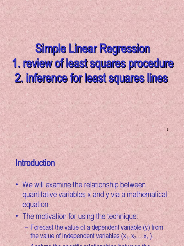 Simple Linear Regression 1 Review Of Least Squares Procedure 2 Inference For Least Squares