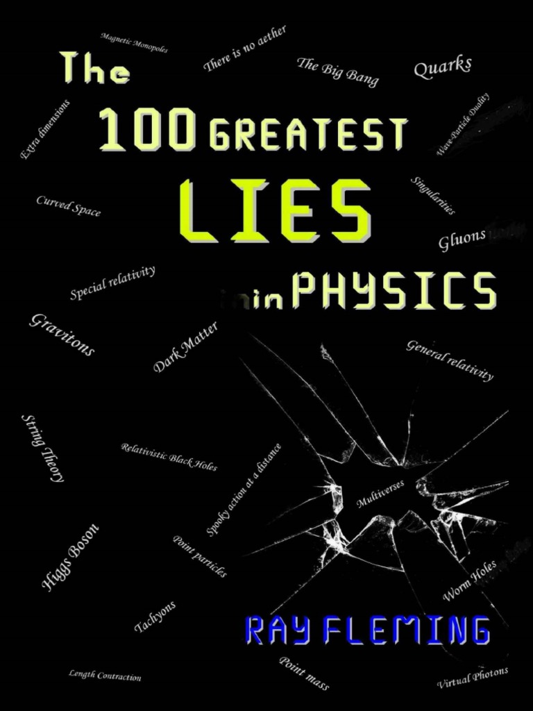 The 100 Greatest Lies in Physics by Ray Fleming PDF | PDF ...