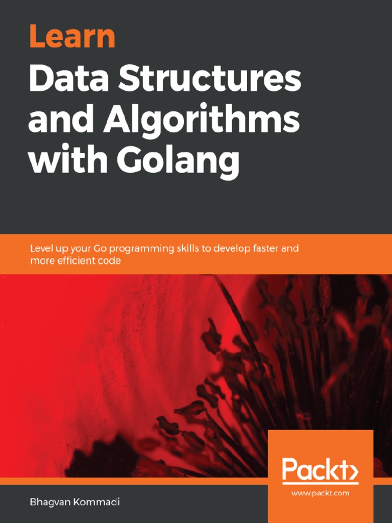 Bhagvan Kommadi Learn Data Structures And Algorithms With Golang Level Up Your Go