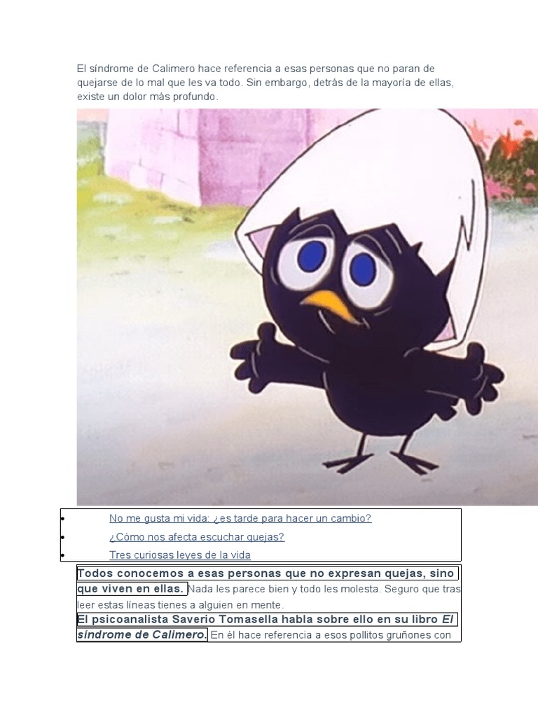 El Síndrome de Calimero Hace Referencia A Esas Personas Que No Paran de ...