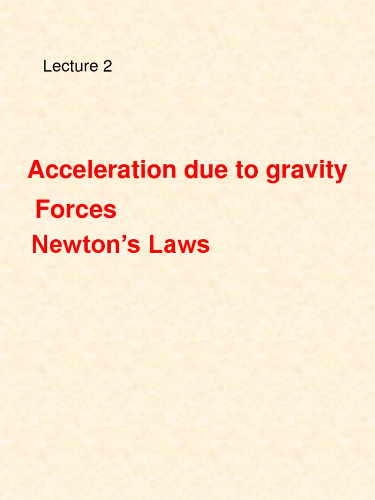 Acceleration Due To Gravity Forces | PDF | Newton's Laws Of Motion | Force