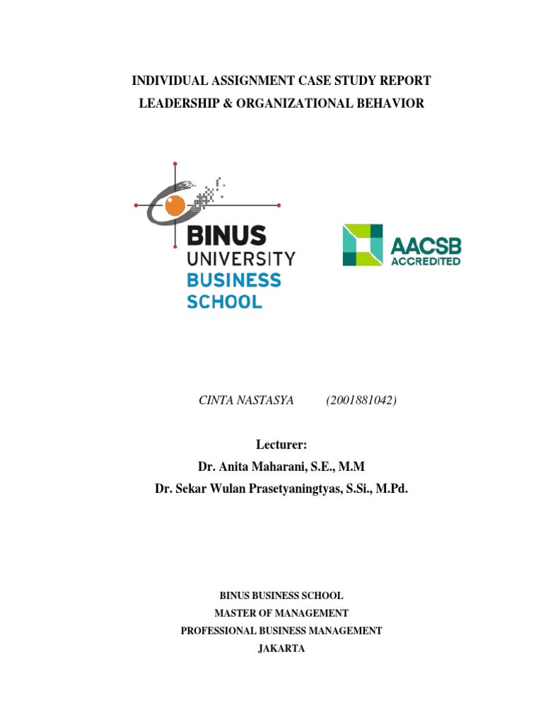 Cinta Nastasya - Case Study Report - Leadership & Organization Behavior Assignment - Fin | PDF ...