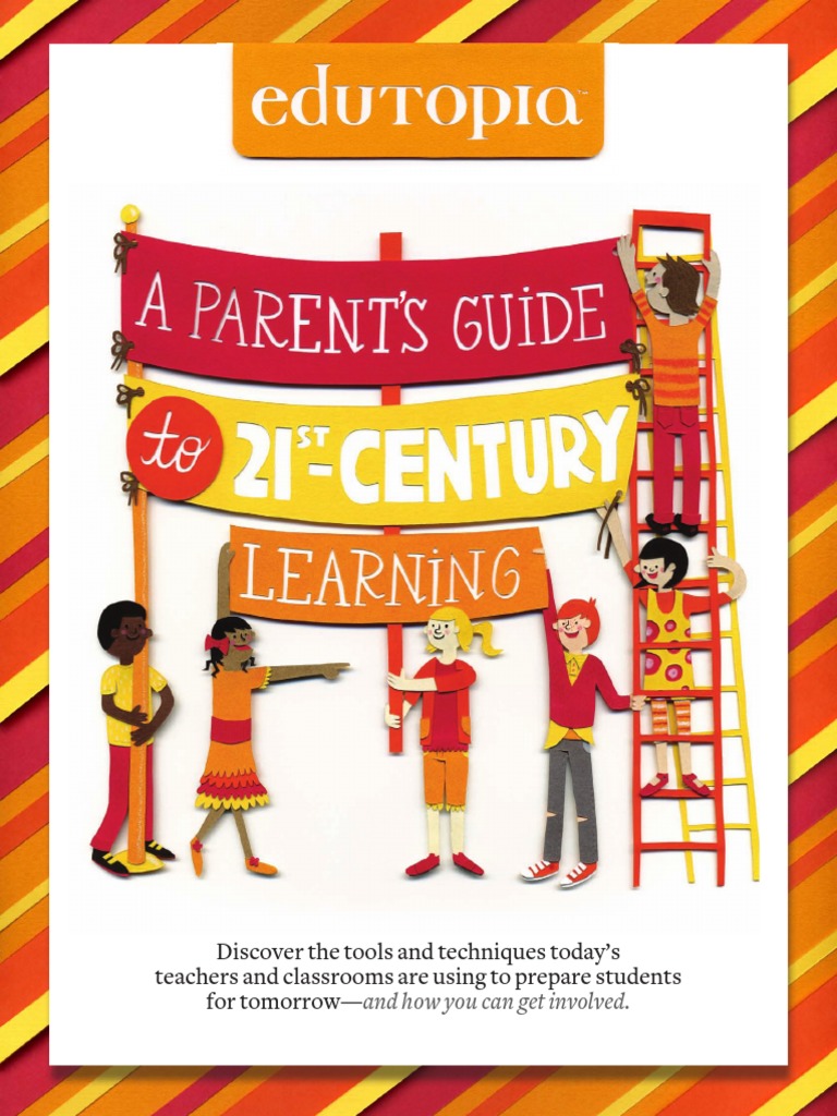 Edutopia Parents Guide 21st Century Learning | PDF | Project Based ...