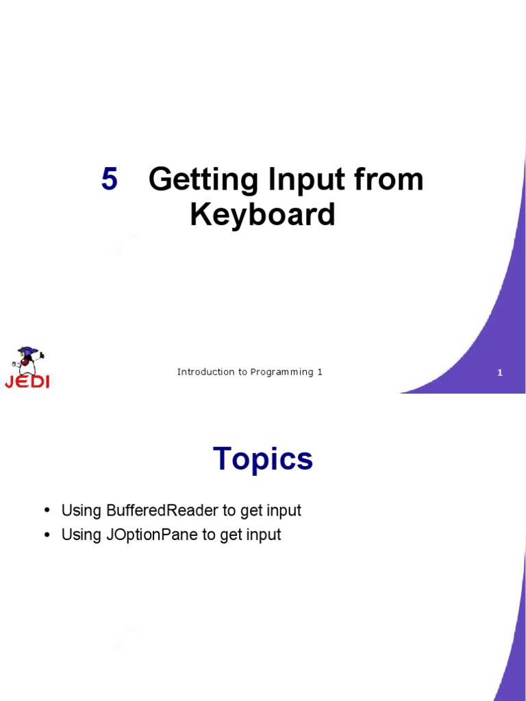 JEDI Slides-Intro1-Chapter05-Getting Input From Keyboard PDF | PDF | Class (Computer Programming ...