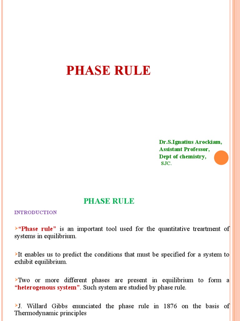 Phase Rule: Dr.S.Ignatius Arockiam, Assistant Professor, Dept of ...