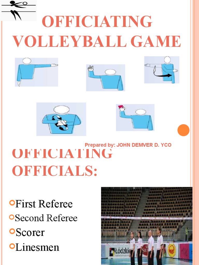 Officiating Volleyball Game: Prepared By: JOHN DEMVER D. YCO | PDF