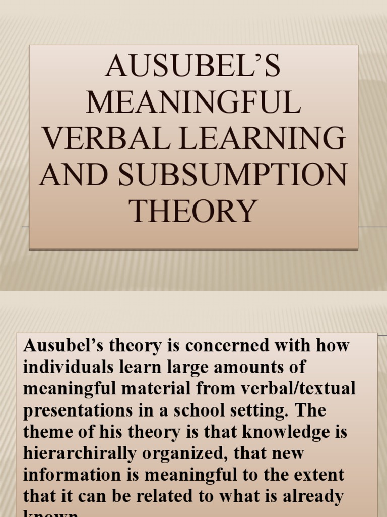 Ausubel'S Meaningful Verbal Learning and Subsumption Theory | Download ...