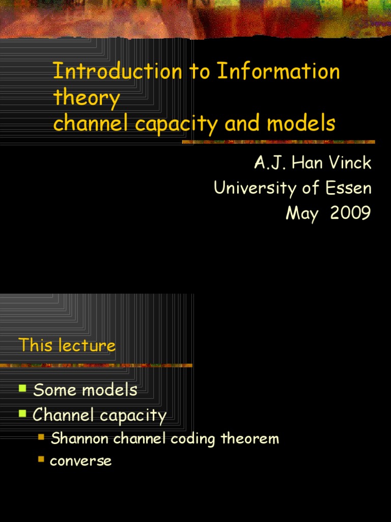 Introduction To Information Theory Channel Capacity and Models | PDF ...