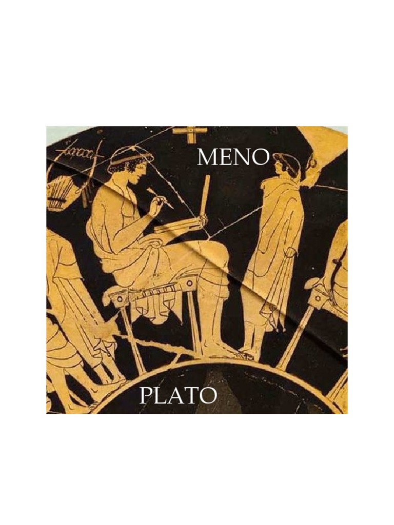 Plato, Meno, 380 BC | PDF | Ancient Greek Philosophy | Epistemology