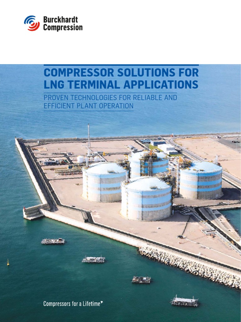 Compressor Solutions For LNG Terminal Applications: Proven Technologies ...