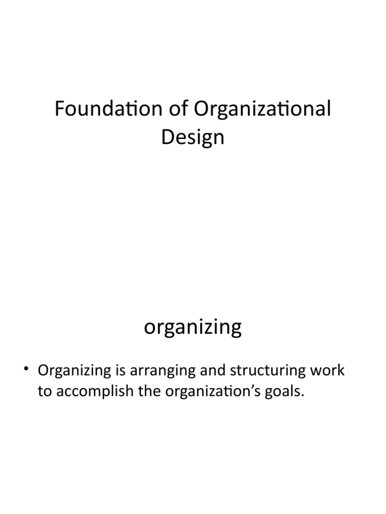 Foundation of Organizational Design | PDF | Organizational Structure ...