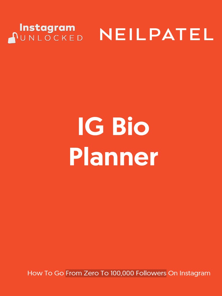 IG Bio Planner: How To Go From Zero To 100,000 Followers On Instagram | PDF