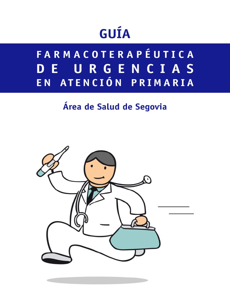 Guía Farmacoterapéutica De Urgencias En Atención Primaria Área De