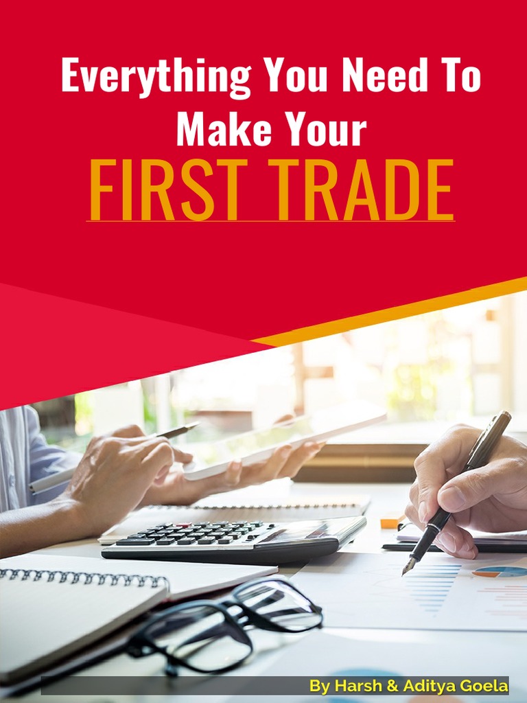Everything You Need To Make Your First Trade | PDF | Order (Exchange ...