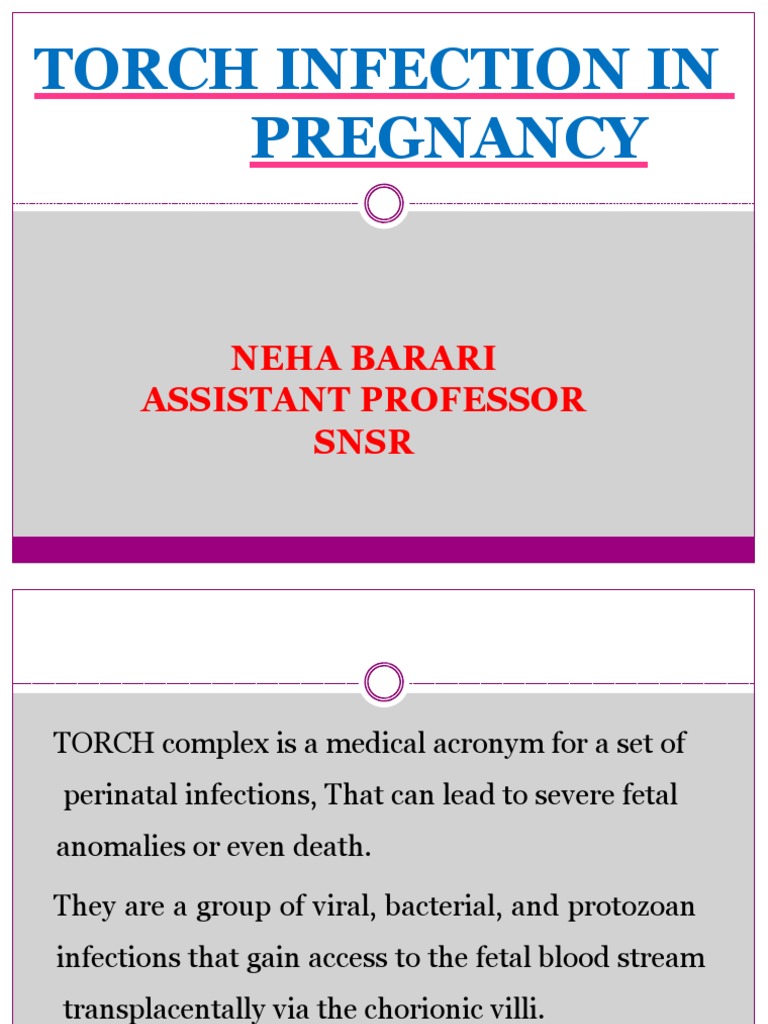 Torch Infection in Pregnancy: Neha Barari Assistant Professor SNSR ...