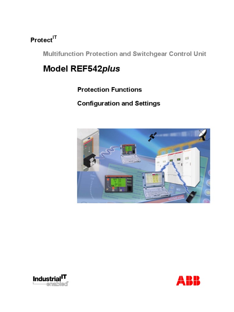 Model REF542plus: Multifunction Protection and Switchgear Control Unit ...