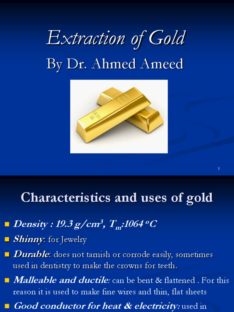 Extraction of Gold: by Dr. Ahmed Ameed | PDF | Gold | Transition Metals