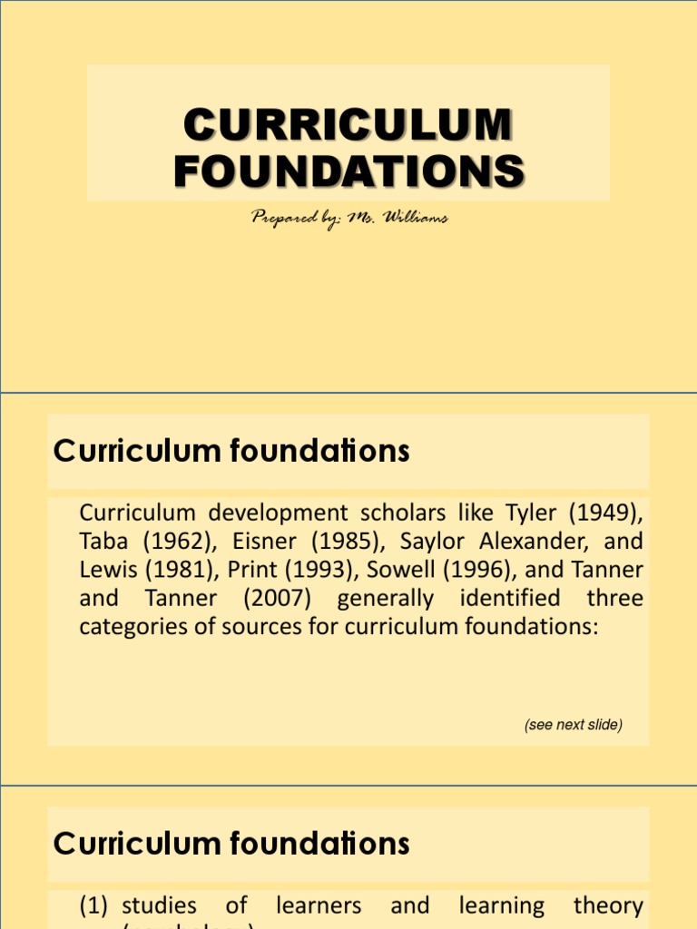 Curriculum Foundations: Prepared By: Ms. Williams | PDF
